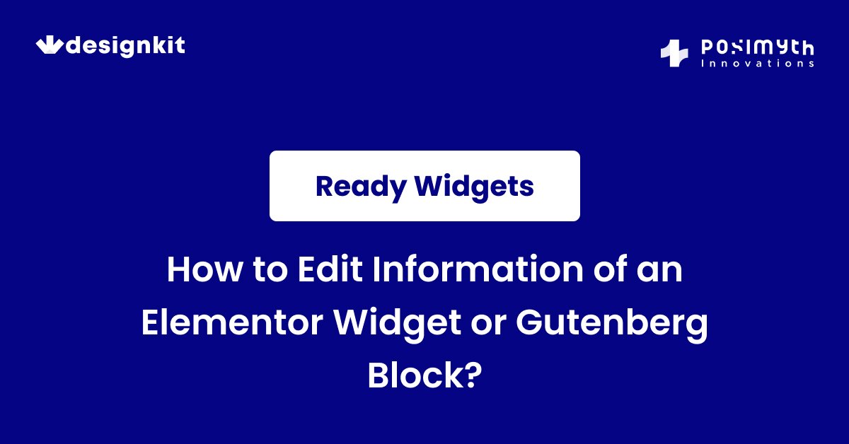 How to Edit Information of an Elementor Widget or Gutenberg Block ...
