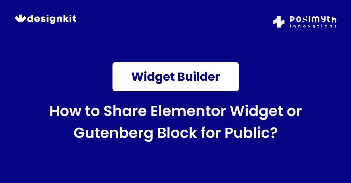 How to Share Elementor Widget or Gutenberg Block for Public ...