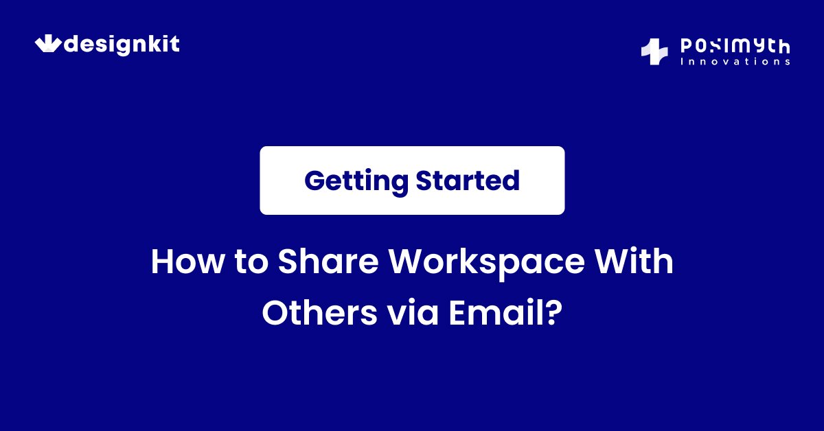 How to Share Workspace With Others via Email? - WDesignKit Learning Center