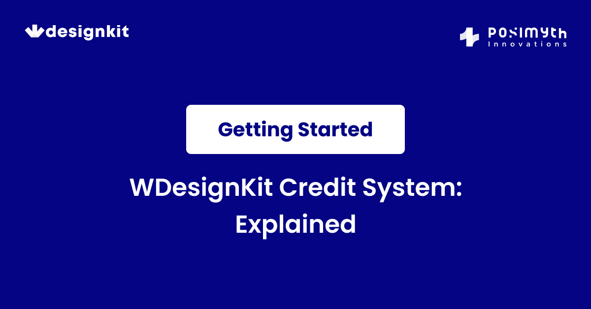 WDesignKit Credit System: Explained - WDesignKit Learning Center